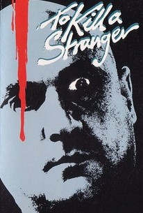 To Kill a Stranger | Rotten Tomatoes