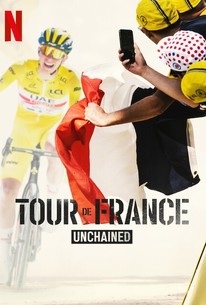 Tour de France: Unchained: Season 1 | Rotten Tomatoes