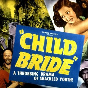 Child Bride - Rotten Tomatoes