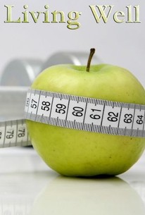 Living Well | Rotten Tomatoes