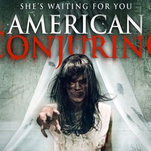 American Conjuring - Rotten Tomatoes