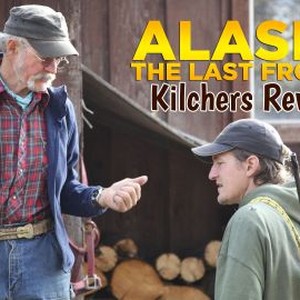 Alaska: The Last Frontier: Kilchers Revealed - Rotten Tomatoes