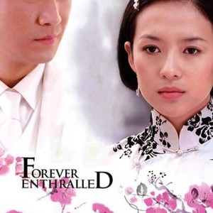 Forever Enthralled - Rotten Tomatoes