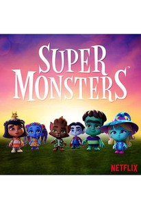 Super Monsters: Season 4 - TV Reviews - Rotten Tomatoes