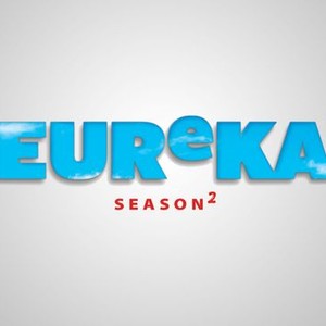 Eureka - Rotten Tomatoes