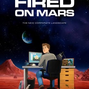 Fired on Mars - Rotten Tomatoes