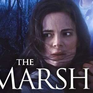 The Marsh - Rotten Tomatoes