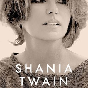 Shania Twain: Not Just a Girl - Rotten Tomatoes