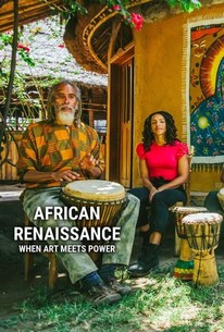 African Renaissance: When Art Meets Power: Season 1 | Rotten Tomatoes