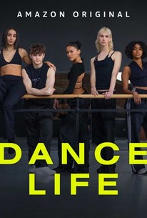 Dance Life | Rotten Tomatoes