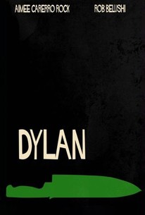 Dylan | Rotten Tomatoes