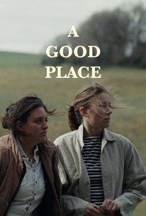 A Good Place | Rotten Tomatoes