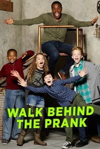 Walk Behind the Prank: Season 1 | Rotten Tomatoes