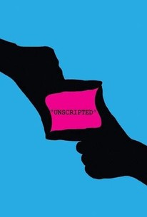 Unscripted (2019) | Rotten Tomatoes
