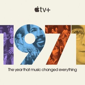 1971: The Year That Music Changed Everything - Rotten Tomatoes