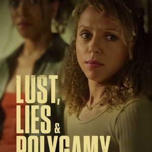 Lust, Lies, & Polygamy - Rotten Tomatoes