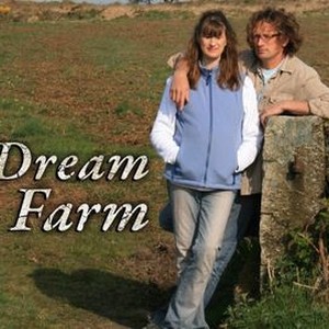 My Dream Farm: Season 1, Episode 5 - Rotten Tomatoes