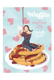 Waffle | Rotten Tomatoes