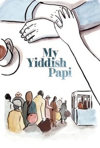 My Yiddish Papi | Rotten Tomatoes