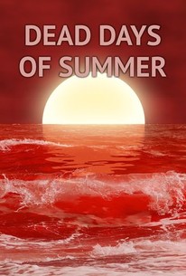 Dead Days Of Summer - Rotten Tomatoes