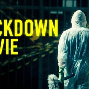 Lockdown Movie - Rotten Tomatoes