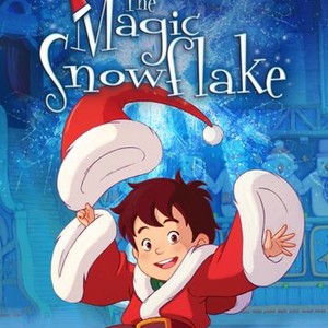 The Magic Snowflake - Rotten Tomatoes