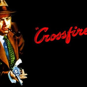 Crossfire - Rotten Tomatoes