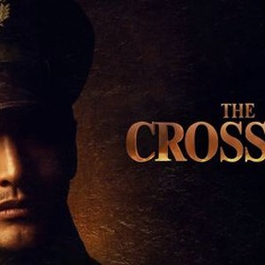 The Crossing - Rotten Tomatoes