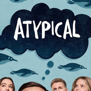 Atypical - Rotten Tomatoes