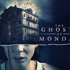 The Ghosts of Monday - Rotten Tomatoes