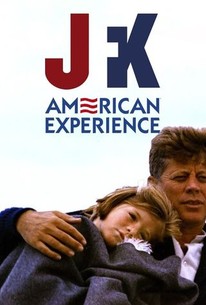 JFK: American Experience: Season 1 | Rotten Tomatoes