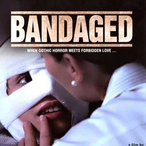 Bandaged - Rotten Tomatoes