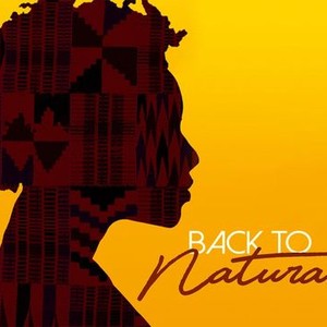 Back to Natural: A Documentary Film - Rotten Tomatoes