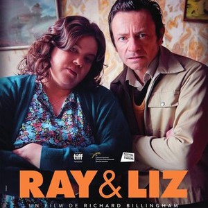 Ray & Liz (2018) - Rotten Tomatoes