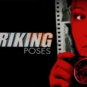 Striking Poses - Rotten Tomatoes
