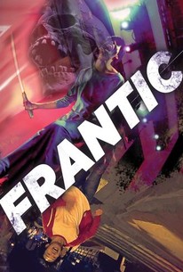 Frantic (2021) | Rotten Tomatoes