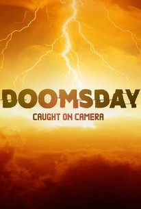 Doomsday Caught On Camera: Season 1 | Rotten Tomatoes