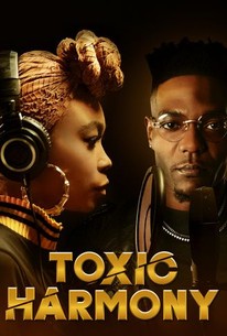 Toxic Harmony | Rotten Tomatoes
