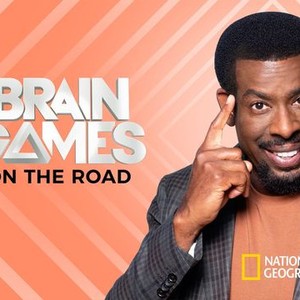 Brain Games: On the Road - Rotten Tomatoes