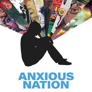 Anxious Nation - Rotten Tomatoes