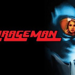 Mirageman - Rotten Tomatoes