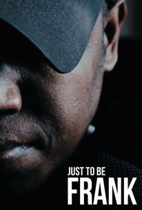 Just to be Frank | Rotten Tomatoes