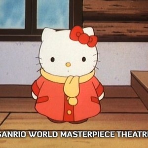 Sanrio World Masterpiece Theatre - Rotten Tomatoes