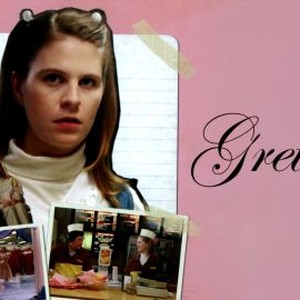 Gretchen (2006) - Rotten Tomatoes