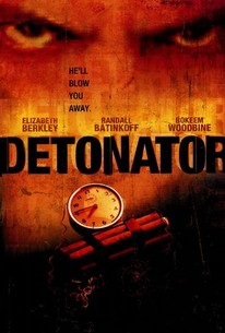 Detonator | Rotten Tomatoes