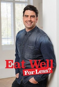 Eat Well for Less?: Season 1 | Rotten Tomatoes