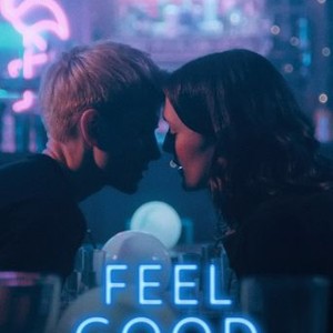 Feel Good - Rotten Tomatoes