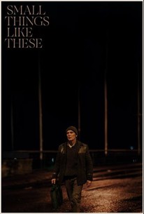 Small Things Like These - Movie Reviews | Rotten Tomatoes