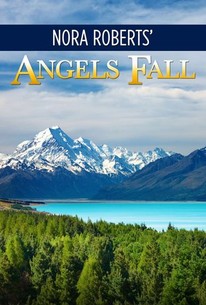 Nora Roberts' Angels Fall | Rotten Tomatoes