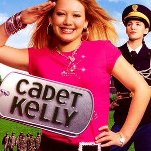 Cadet Kelly (2002) - Rotten Tomatoes